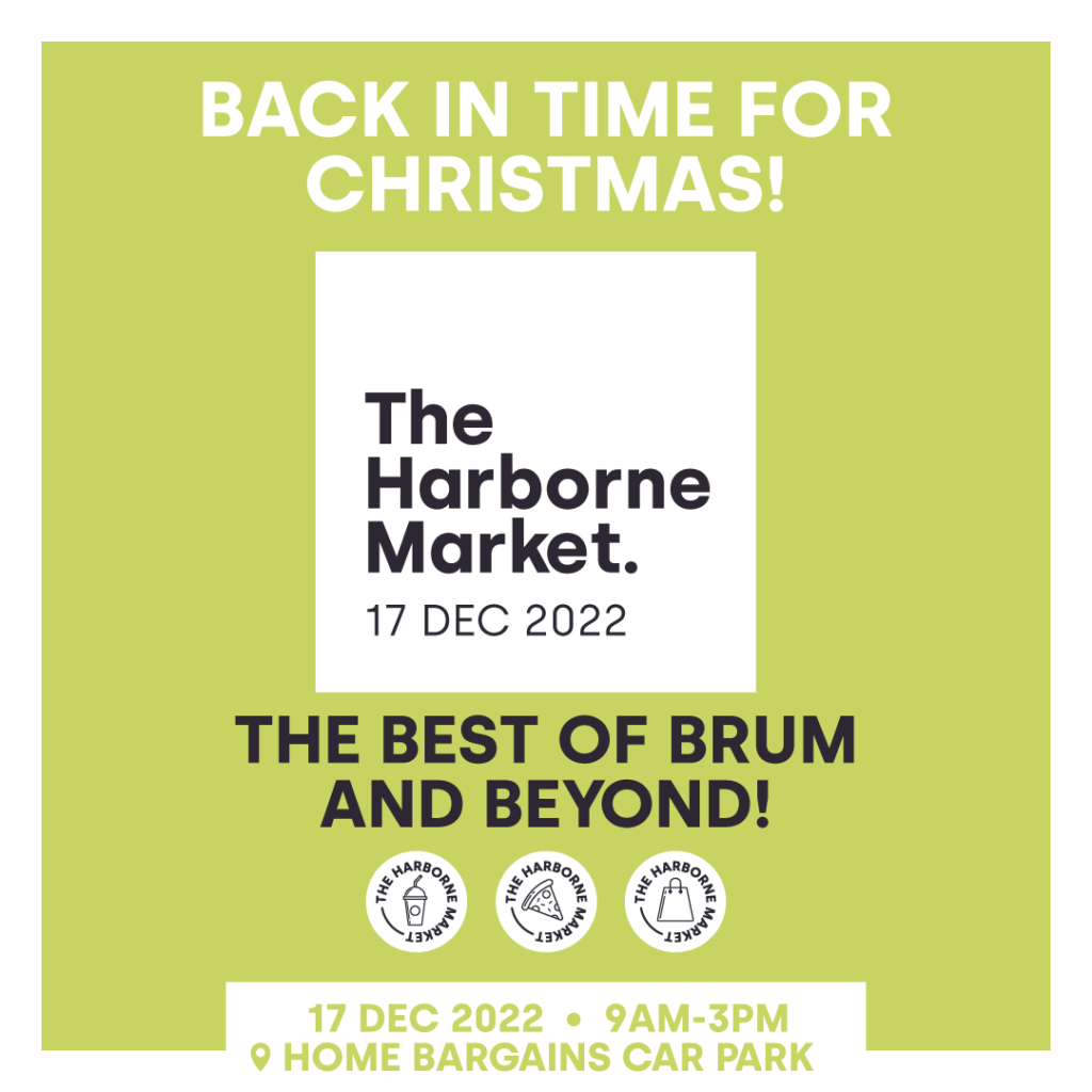 Save the date! The Harborne Market is back on December 17th! - Harborne ...